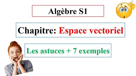 Algèbre S1 espace vectoriel 7 exemples les astuces bdarija YouTube