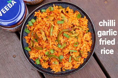 Chilli Garlic Fried Rice Recipe Spicy Garlic Fried Rice