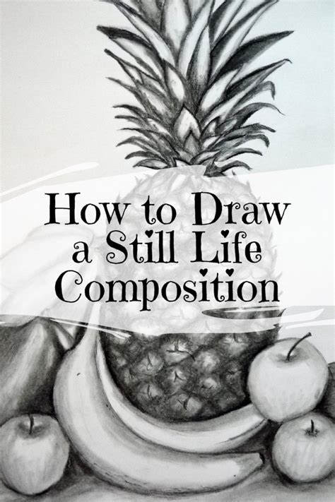 How To Draw A Still Life Composition Step By Step Guide FeltMagnet