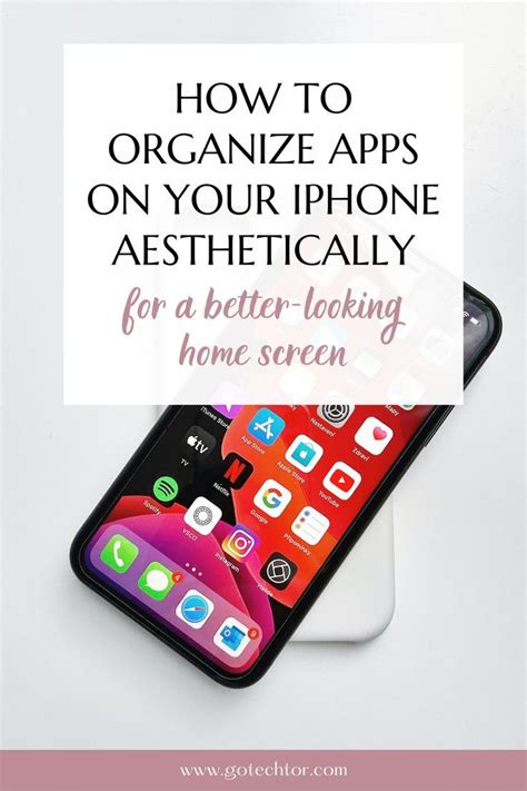 Genius Ways To Organize Your Iphone Apps Home Screen Gotechtor