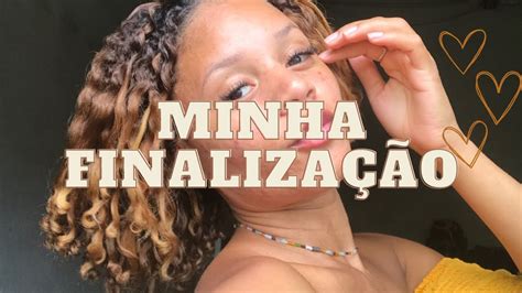 COMO EU FINALIZO MEU CABELO ATUALIZADO YouTube