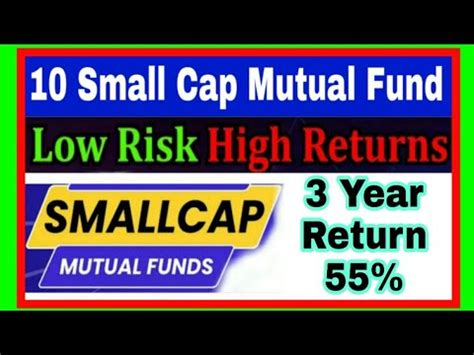 Best Small Cap Mutual Funds Small Cap Mutual Fund For Sip