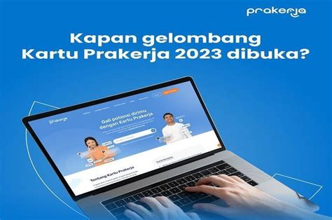 Info Pendaftaran Kartu Prakerja Terbaru 2023 Gelombang 55 Kapan Dibuka