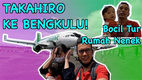 KE KAMPUNG HALAMAN DI BENGKULU HOME TOUR RUMAH NENEK YouTube