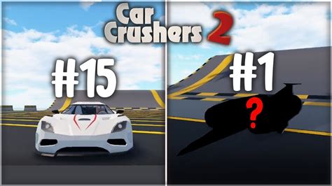 Top Fastest Cars In Car Crushers Roblox Youtube