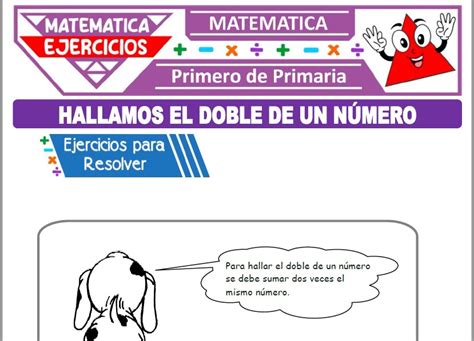 Ejercicios de Hallamos el Doble de un Número para Primero de Primaria