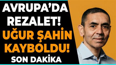 Avrupa da saklanan gerçekler ortaya çıktı Uğur Şahin nerede Bundan