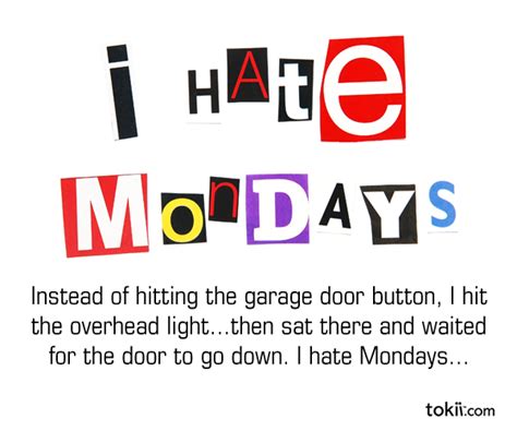 I Hate Mondays Pictures Photos And Images For Facebook Tumblr