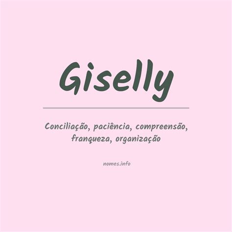 Significado Do Nome Giselly