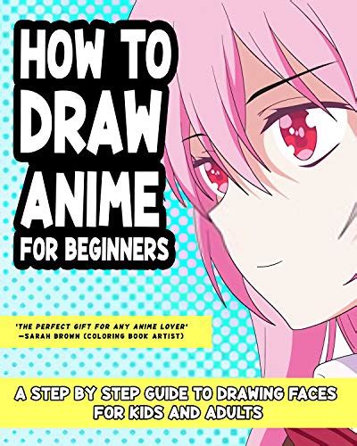 Buy How To Draw Anime Faces For Beginners A Step By Step Guide To Drawing Anime And Manga Faces