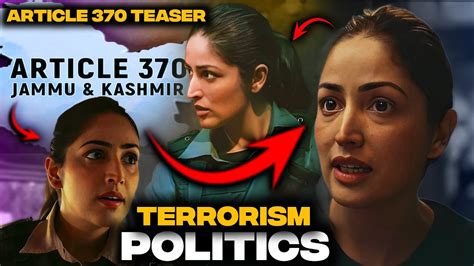 Article 370 Movie Teaser Bawaal Hoga Article 370 Teaser Review Yami