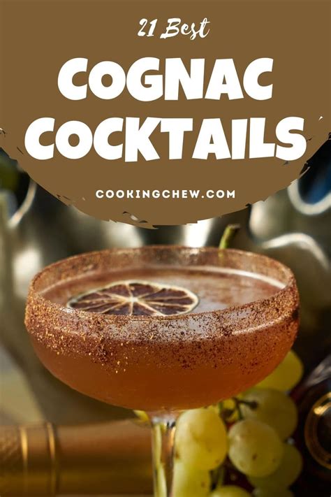 21 Best Cognac Cocktails Amazing Drinks Everyone Will Love Recipe