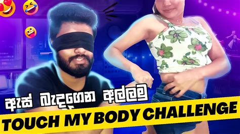 Touch My Body Challenge Blindfold Challenge Sri