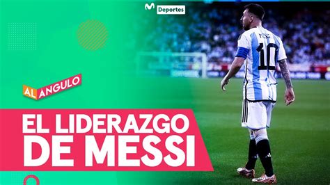 El liderazgo de LIONEL MESSI en la SELECCIÓN ARGENTINA AL ÁNGULO