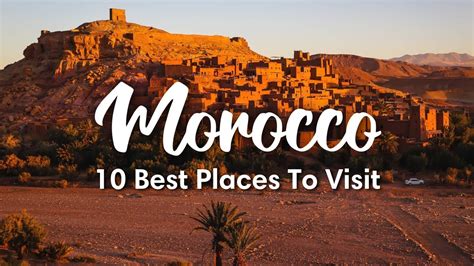 MOROCCO TRAVEL 2023 10 Beautiful Places To Visit In Morocco