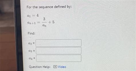 solved for the sequence defined by a1 4an 1 an3 5 find