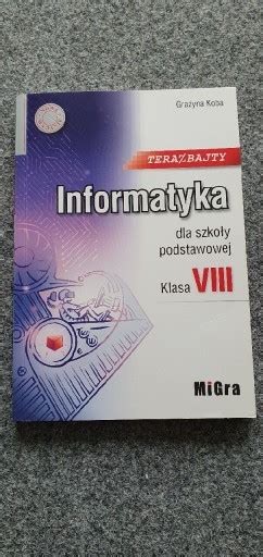 INFORMATYKA kl 8 Podręcznik Migra TERAZBAJTY Łąka Kup teraz na