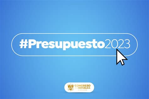 CONOZCA MÁS DEL PRESUPUESTO 2023