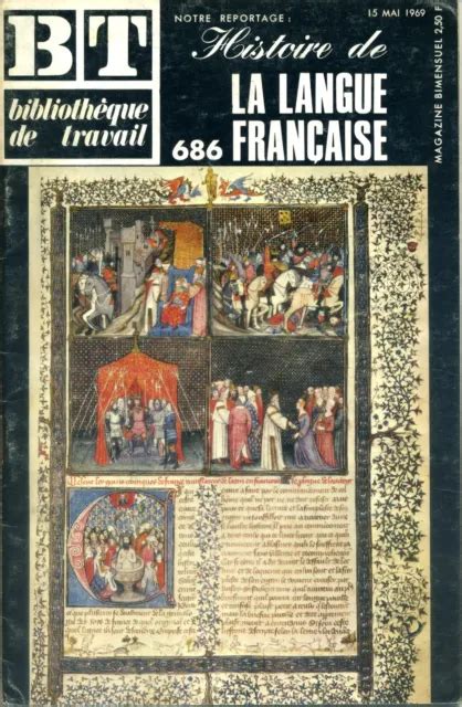 Biblioth Que De Travail N Histoire De La Langue Fran Aise Mai