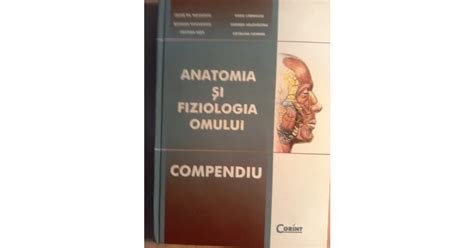 Anatomia și fiziologia omului compendiu Cezar th niculescu Okazii ro