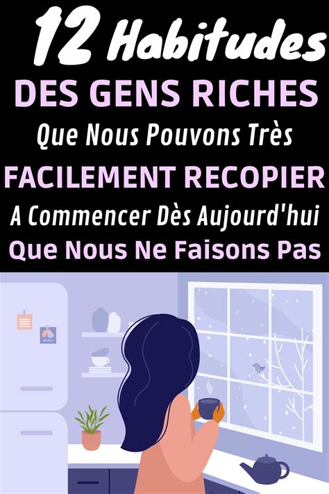 12 Habitudes Des Gens Riches Que Vous Pouvez Et Devriez Reproduire