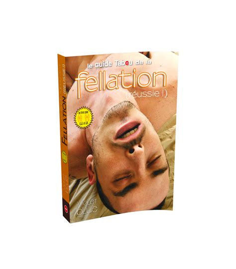 Le guide tabou de la fellation réussie