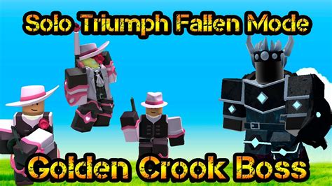 SOLO Triumph Fallen Mode Only Golden Crook Boss And Support Roblox