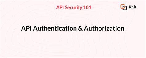 5 Best API Authentication Methods To Dramatically Increase The Security