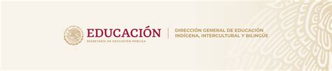 Dirección General de Educación Indígena Intercultural y Bilingüe