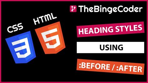 Heading Styles Using Before After CSS Pseudo Classes Elements