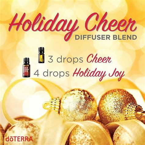 Holiday Cheer 3 Drops Cheer 4 Drops Holiday Joy Doterra Diffuser