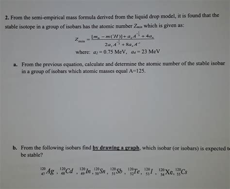 Solved From The Semi Empirical Mass Formula Derived From Chegg