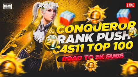 C4S11 Bgmi Conqueror Push Live C4S11 Bgmi Conqueror Rank Push Live