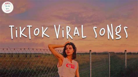Tiktok Songs Tiktok Viral Songs Tiktok Music The Video