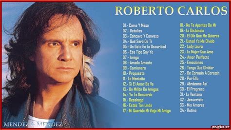 ROBERTO CARLOS LO MEJOR DE LO MEJOR GRANDES EXITOS YouTube