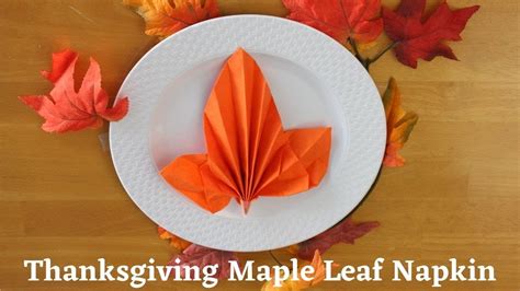 Thanksgiving Maple Leaf Napkin Folding YouTube