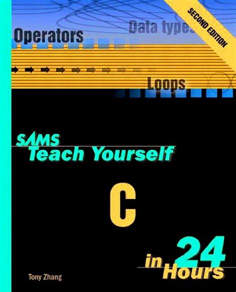 pdf sams teach yourself c in 24 hours by tony zhang 2nd edition dokumen tips