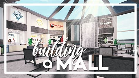 Roblox Welcome To Bloxburg Mall Part One Youtube