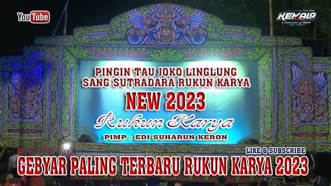 PINGIN TAU JOKO LINGLUNG SANG SUTRADARA RUKUN KARYA Ini Dia Videonya