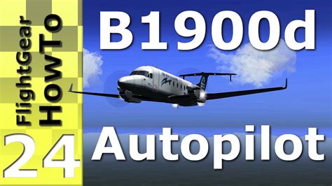 B1900d Autopilot FlightGear HowTo 24 YouTube