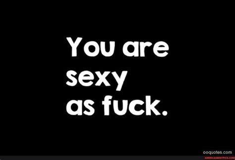 You Are Sexy As Fuck Americas Best Pics And Videos