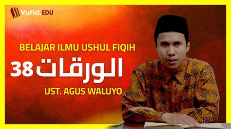 38 Al Akhbar Hadis Mutawatir Dan Hadis Ahad Al Waroqot Ustadz