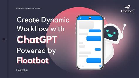 Create Dynamic Workflow With Chatgpt Powered By Floatbot Youtube
