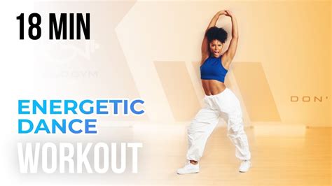ENERGETIC DANCE WORKOUT REGGAETON DANCEHALL 18 MINUTES YouTube
