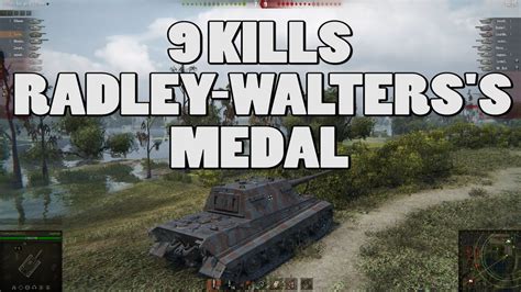 Jagdtiger Gets 9 Kills Radley Walters S Medal 7K Damage World Of
