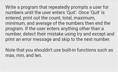 Solved Write A Program That Repeatedly Prompts A User For Chegg
