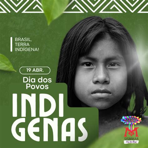 19 de abril Dia dos Povos Indígenas dia de luta SISMMAR