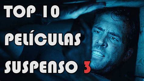 TOP 10 PELÍCULAS DE SUSPENSO 3 No hay dos sin tres Primera fila YouTube