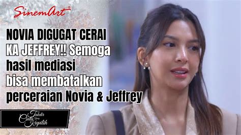NOVIA DIGUGAT CERAI KA JEFFREY Semoga Hasil Mediasi Bisa Membatalkan