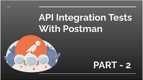 api integration testing using postman part 2 youtube
